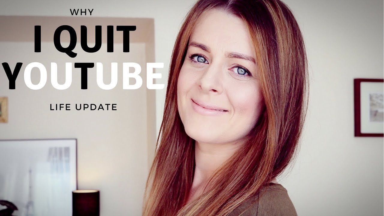 WHY I QUIT YOUTUBE | Life update - YouTube