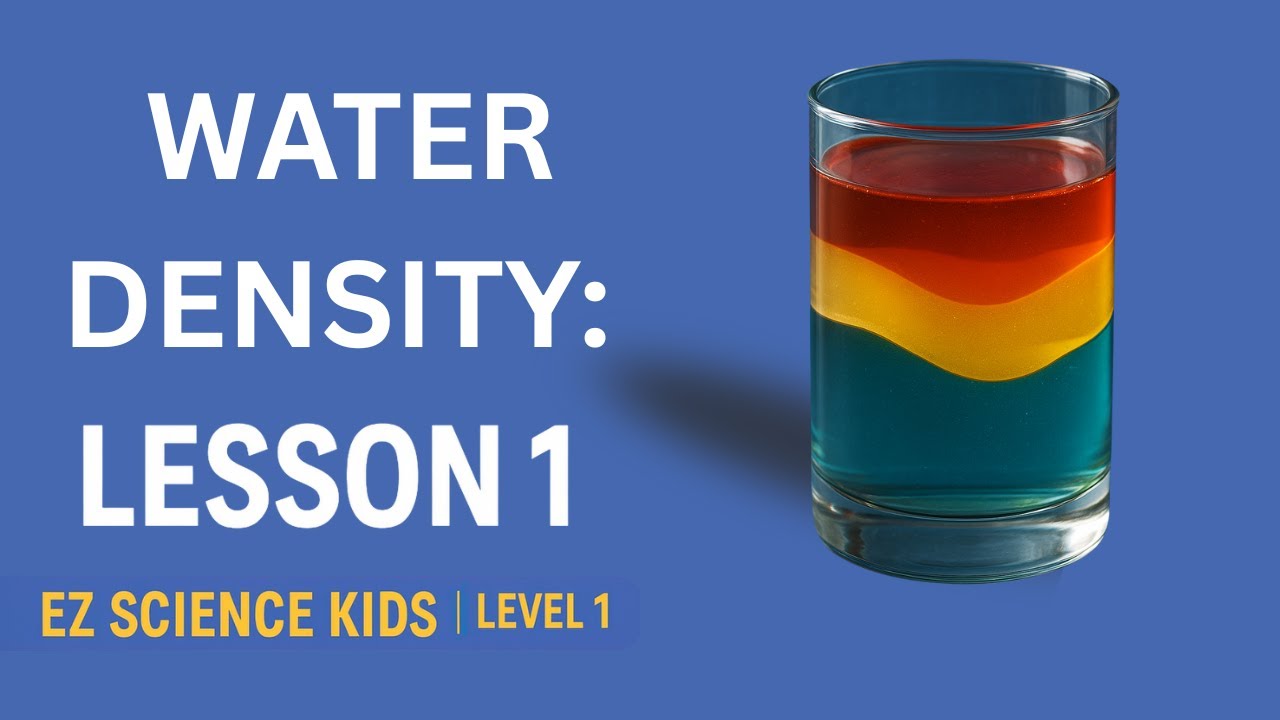 Water Density- Lesson 1– What is Density | EZ Science Kids Level 1 ...
