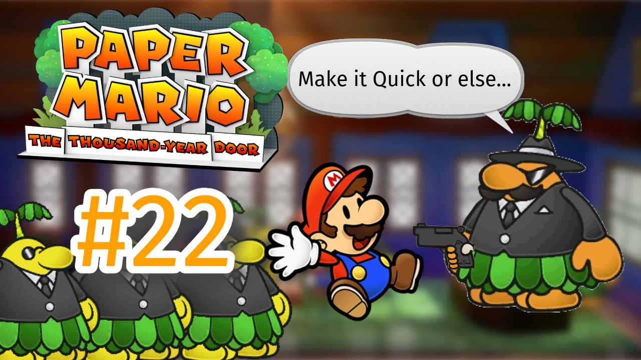Paper Mario The Thousand Year Door Part:22 Don Pianta the Mafia Boss ...