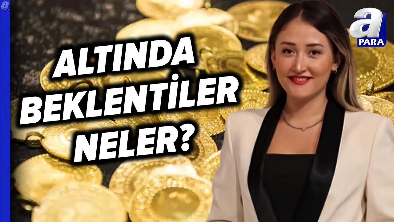 Altın Rallisi 2025'te Devam Edecek Mi, Altında Beklentiler Neler? İrem ...