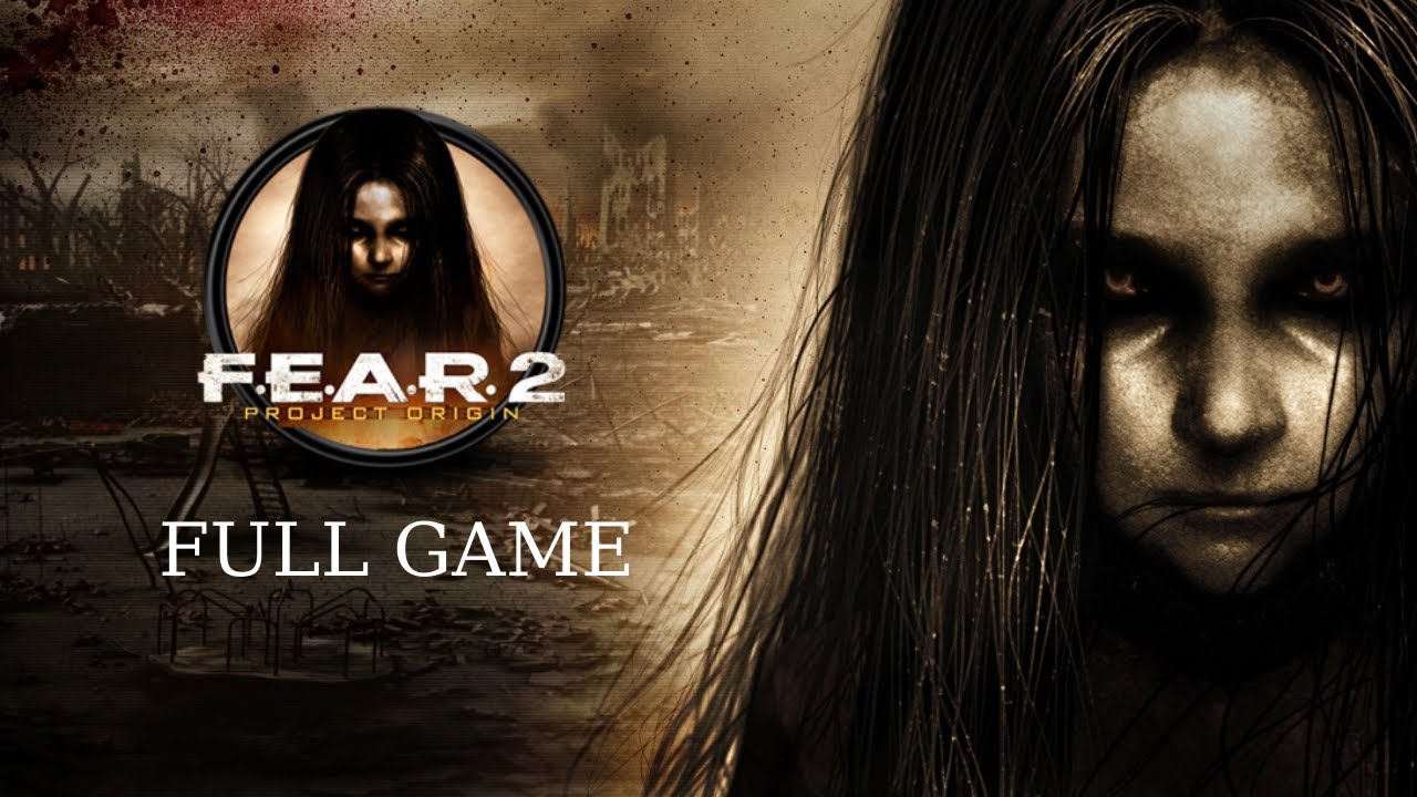 FEAR 2 Project Origin Full Game Longplay Gameplay Walkthrough ...