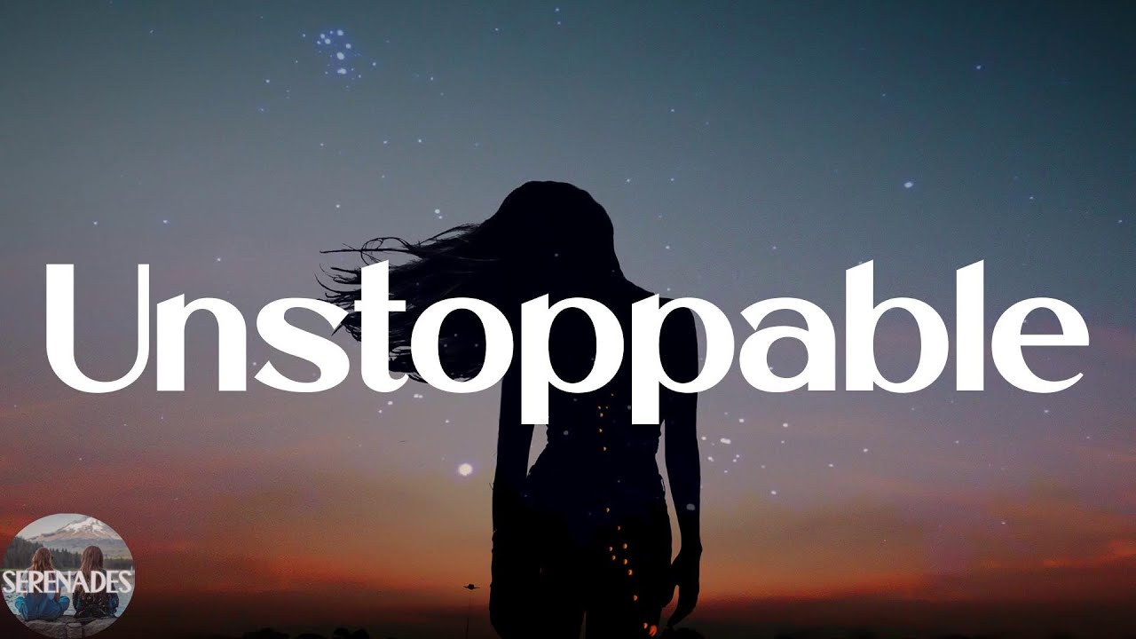 Sia - Unstoppable (Lyric Video) - YouTube