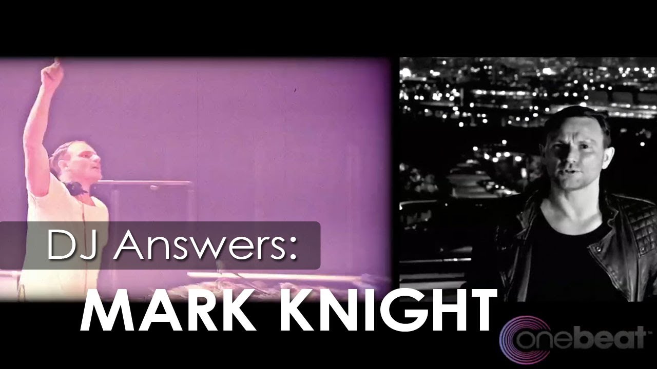 DJ Answers: Mark Knight - YouTube