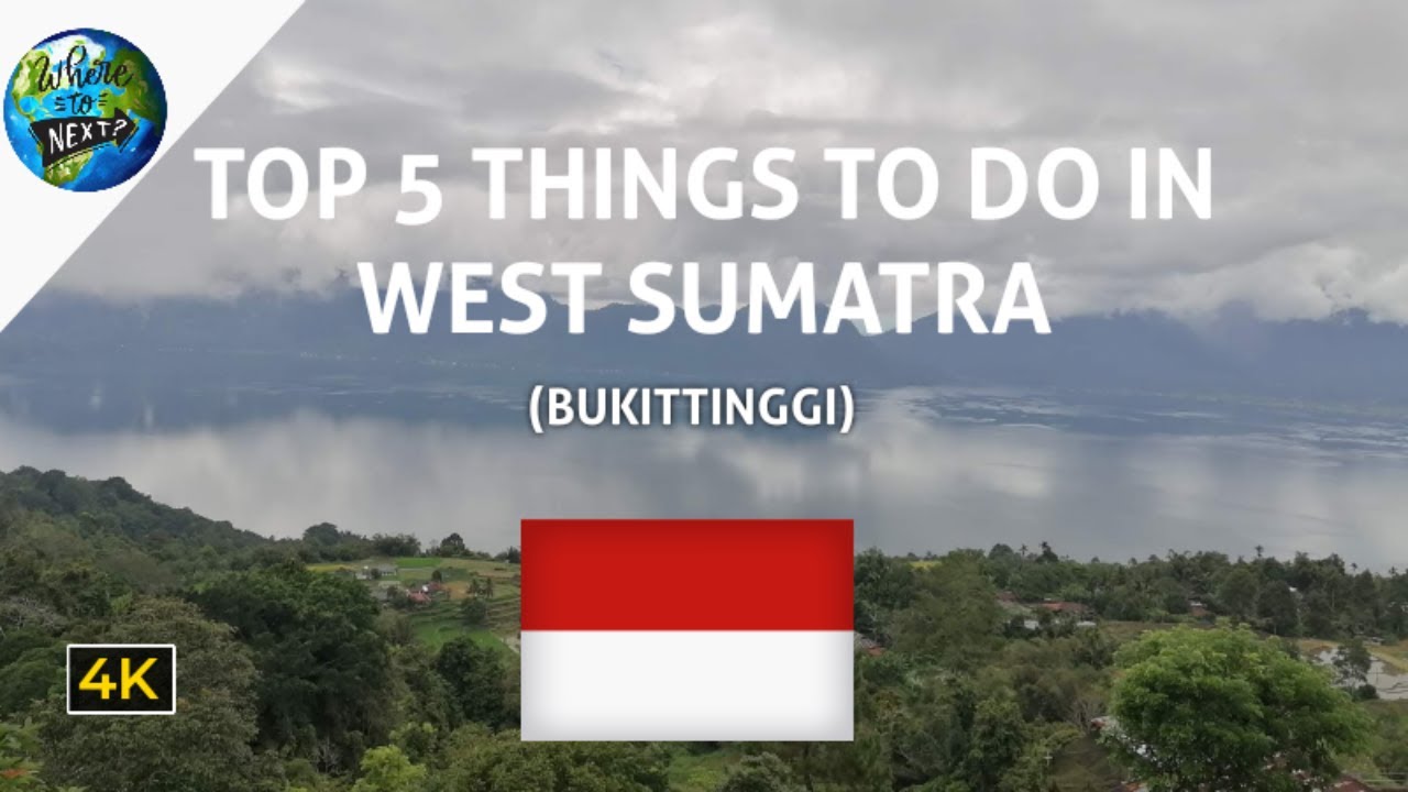 BUKITTINGGI - TOP 5 THINGS TO DO IN WEST SUMATRA - Indonesia 🇮🇩 - 2022 ...
