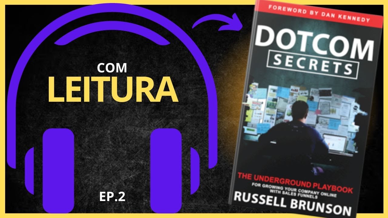 DOTCOM SECRETS - Russel Brunson - Episódio 2 - YouTube