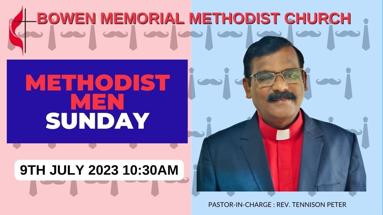 Bowen Memorial Methodist Church | July 9th 2023 | Methodist Men's ...