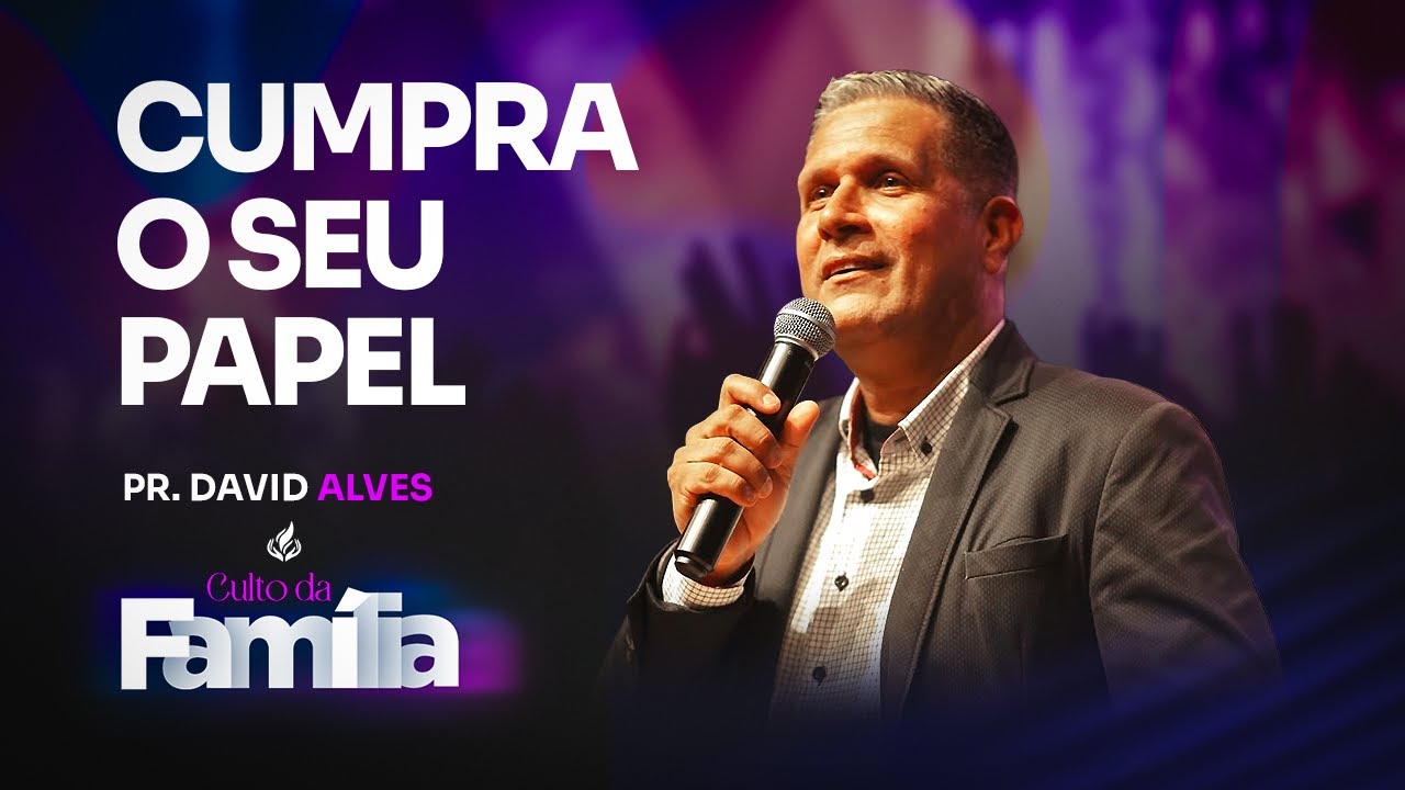 CUMPRA O SEU PAPEL | PR. DAVID ALVES - YouTube