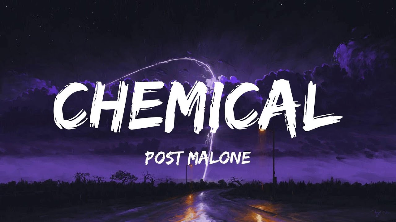 Post Malone Chemical Lyrics Youtube 2885