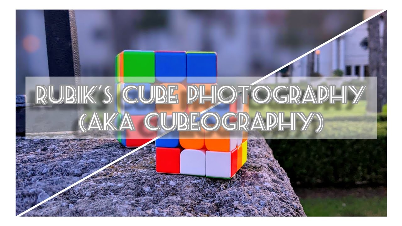 Rubik's Cube Photography | (AKA Cubeography) - YouTube