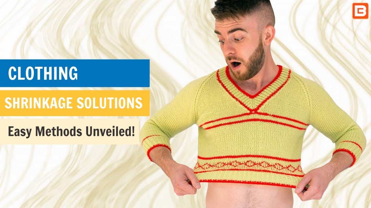 Clothing Shrinkage Solutions: How to Shrink Clothes Safely | Best ...