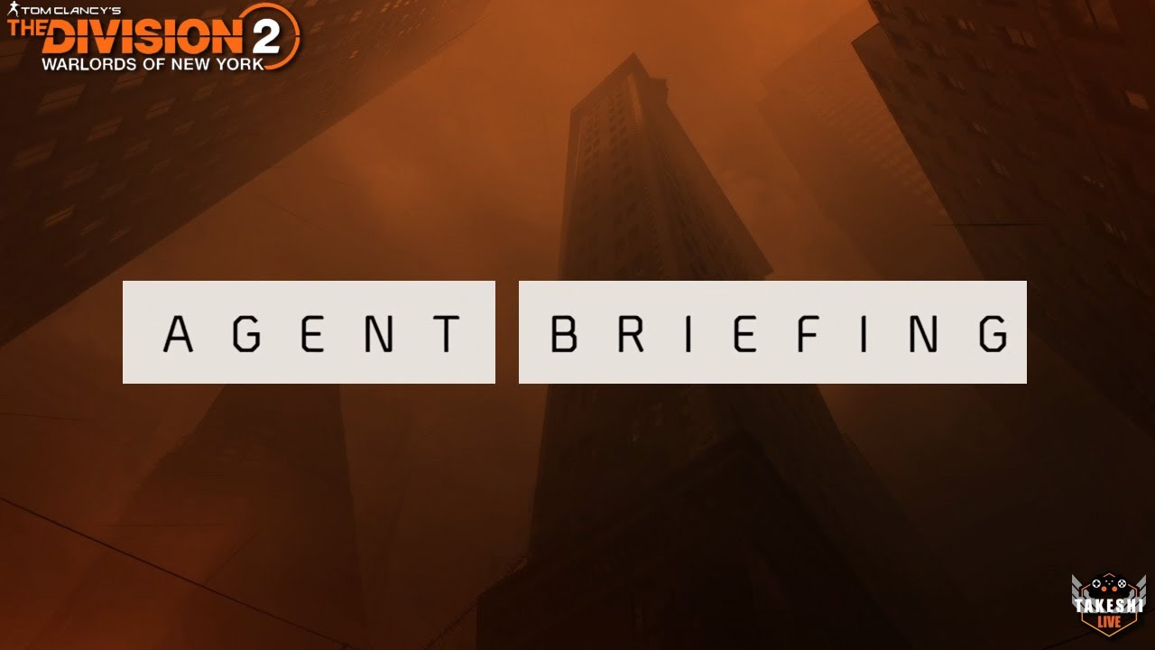 Division 2 | สรุปเนื้อหา Agent Briefing ใน ทาเคชิ Special Report - YouTube