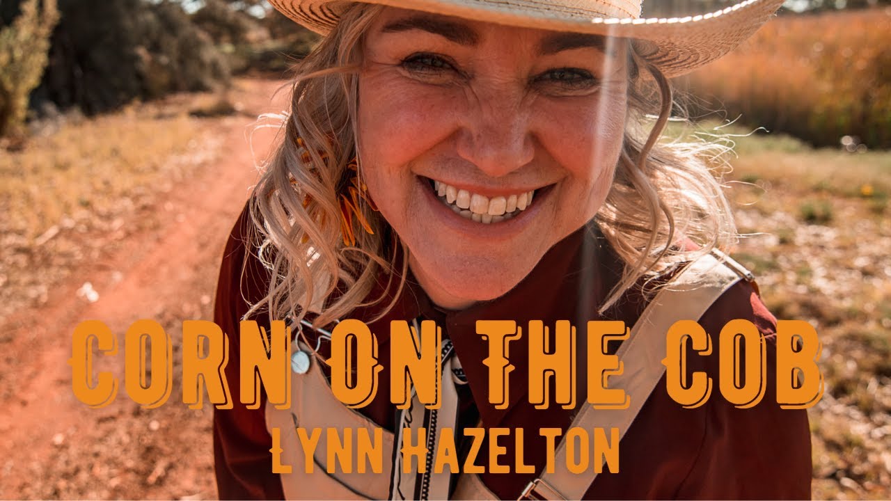 Lynn Hazelton - Corn On The Cob (Official Music Video) - YouTube