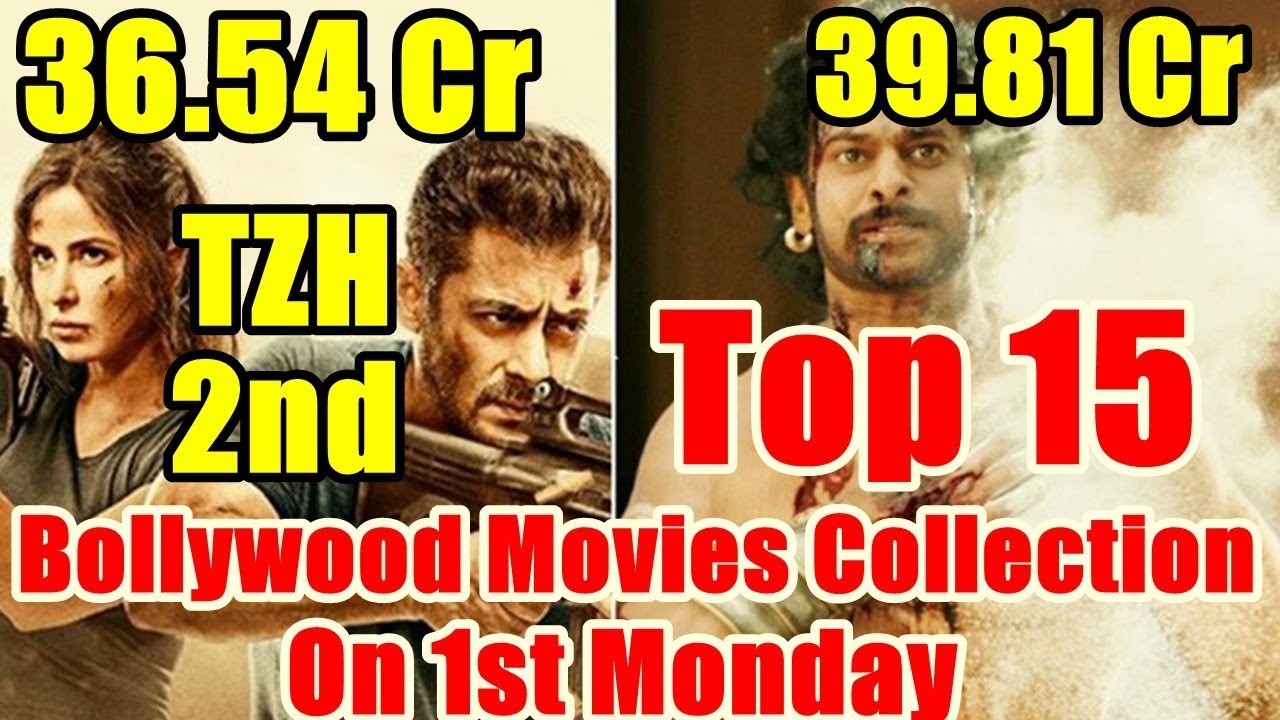 Top 15 Bollywood Movies Collection On First Monday I Tiger Zinda Hai ...