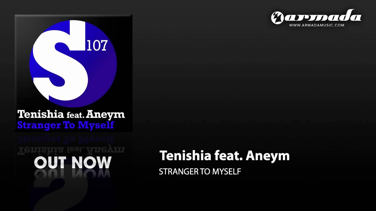 Tenishia feat. Aneym - Stranger To Myself (Mike Shivers Garden State ...
