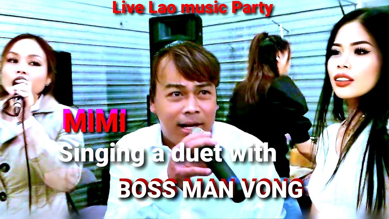 Live Lao music MIMI Singing A Duet with BOSS MAN VONG - YouTube