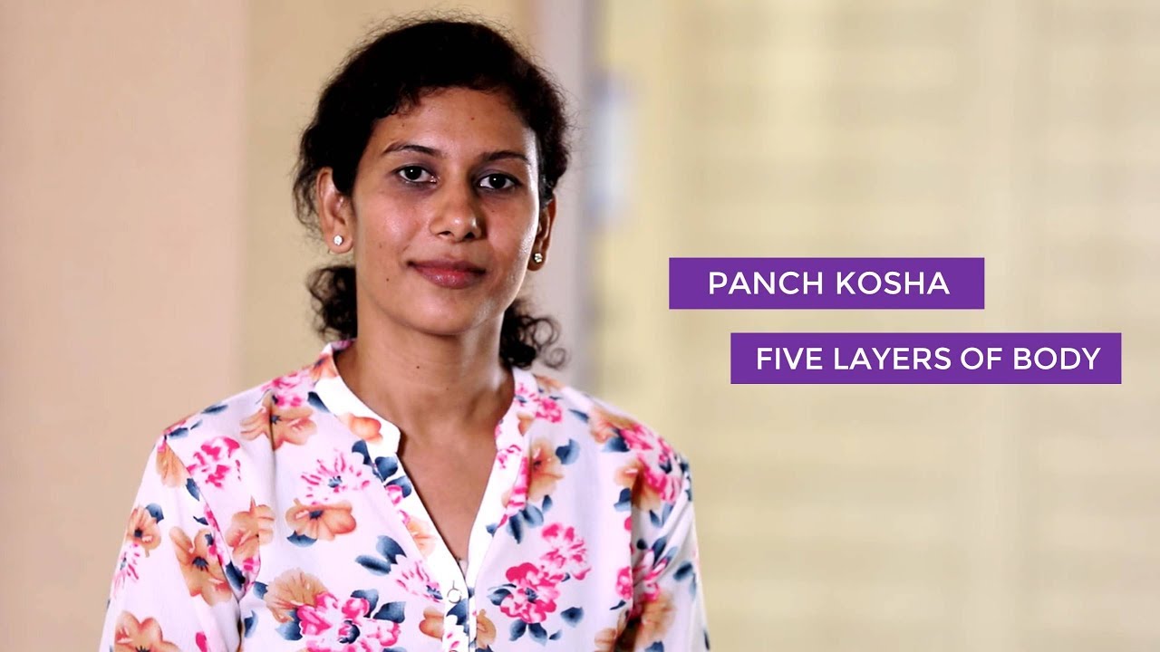 Pancha Kosha /Five layers of the Body - YouTube