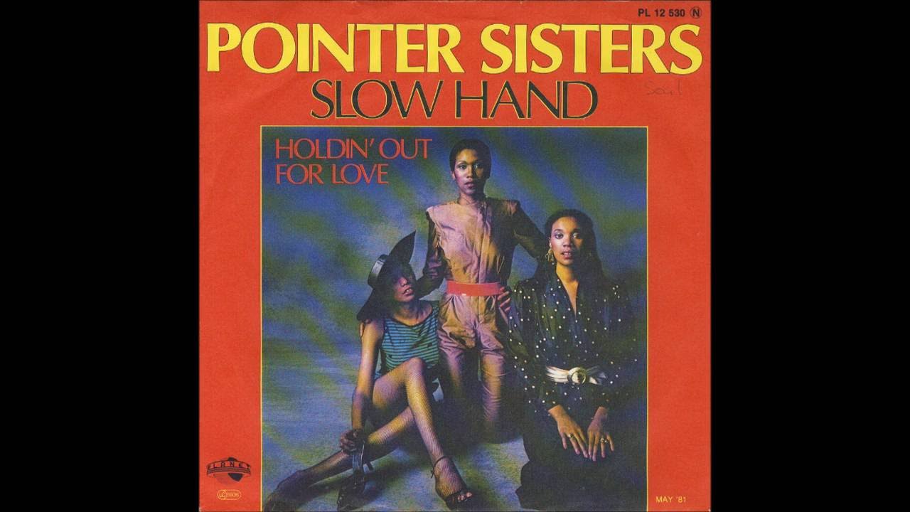 Pointer Sisters - 1981 - Slow Hand - YouTube
