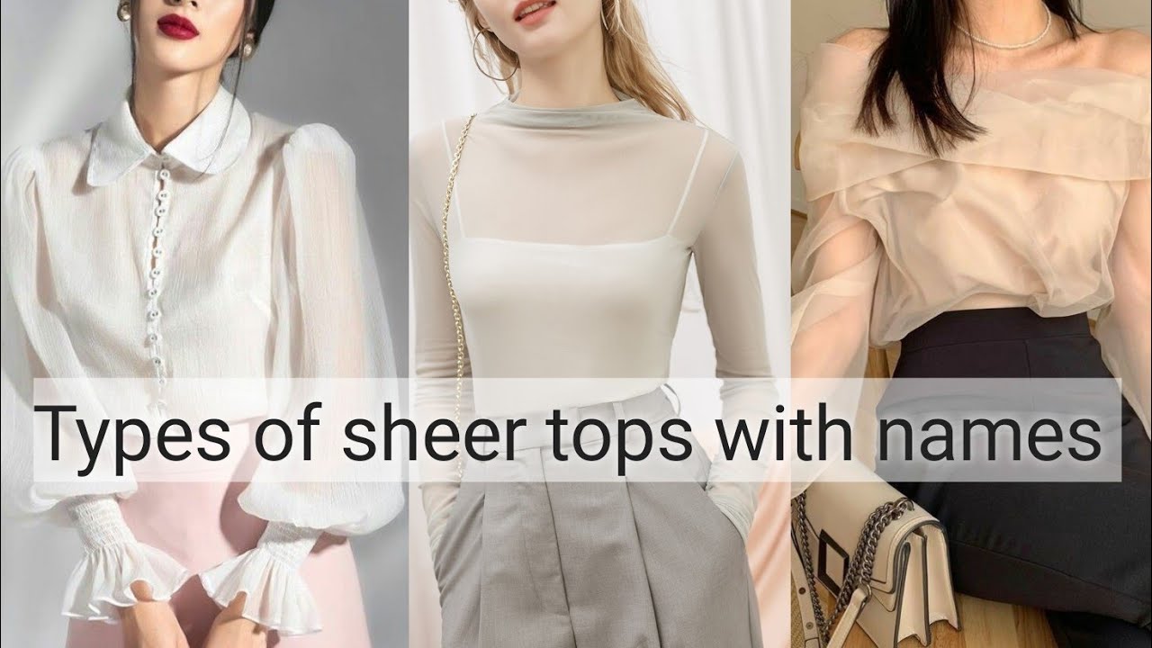 Types of sheer tops with names||THE TRENDY GIRL - YouTube