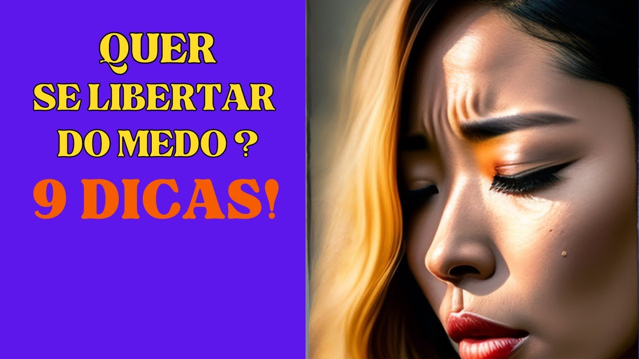 DESVENDANDO O PODER DO MEDO PARA TRANSFORMAR VIDAS: SE LIBERTAR DO MEDO PARA VIVER MELHOR! - YouTube