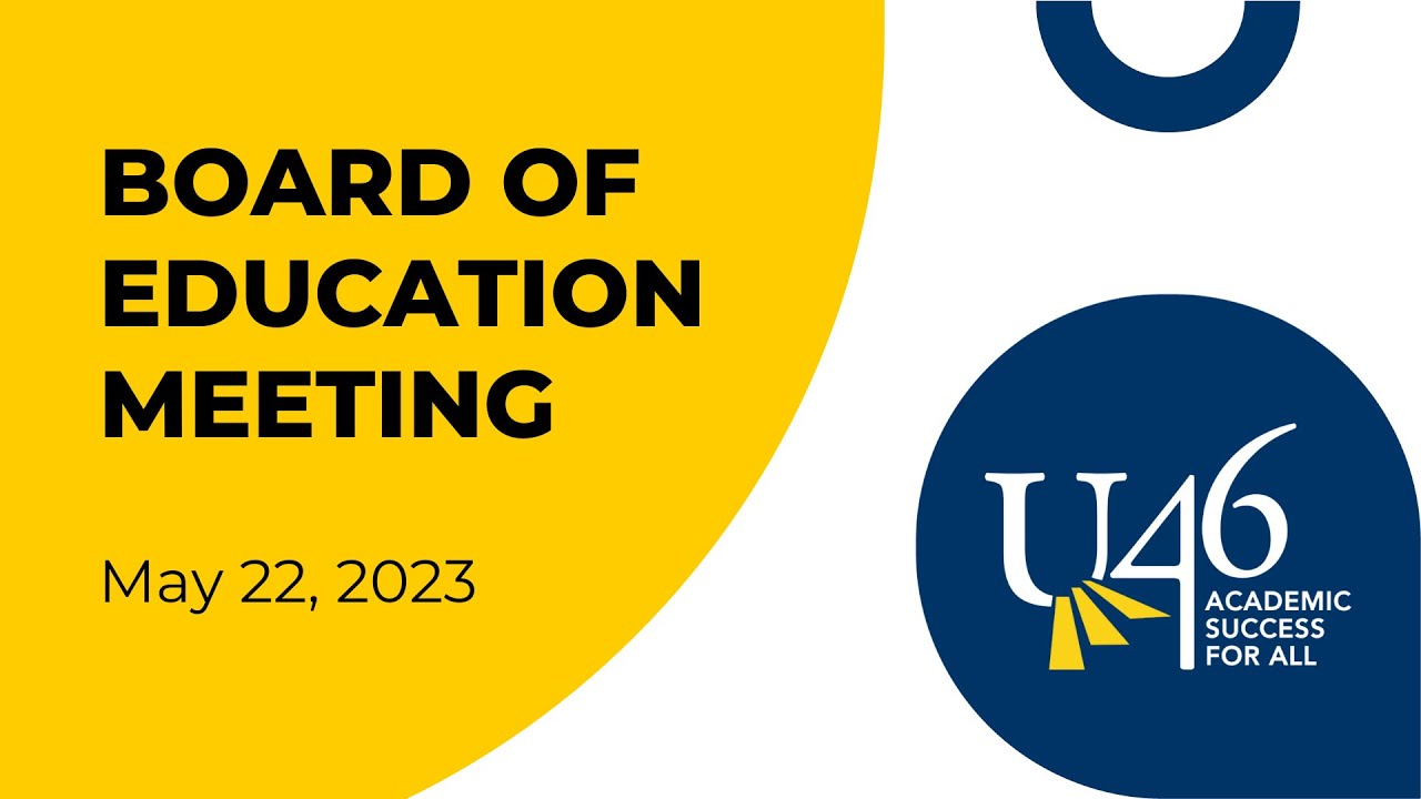 U-46 Board Of Education Meeting May 22 2023 - YouTube