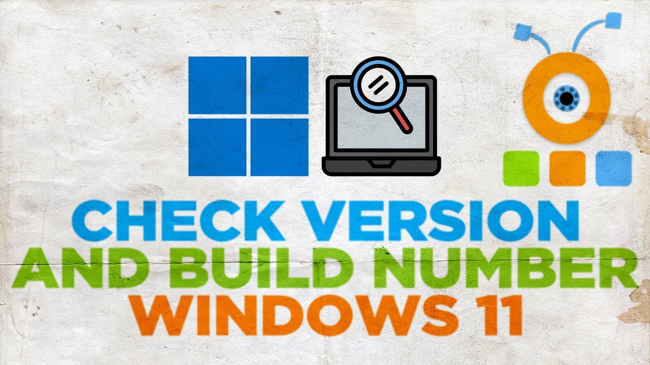 How to Know Windows 11 Version and Build Number - YouTube