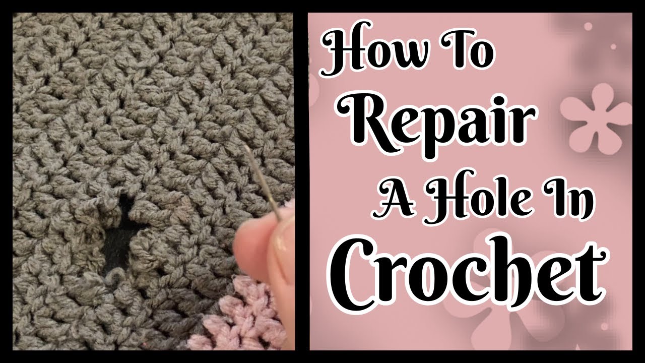 How To Repair Crochet - YouTube