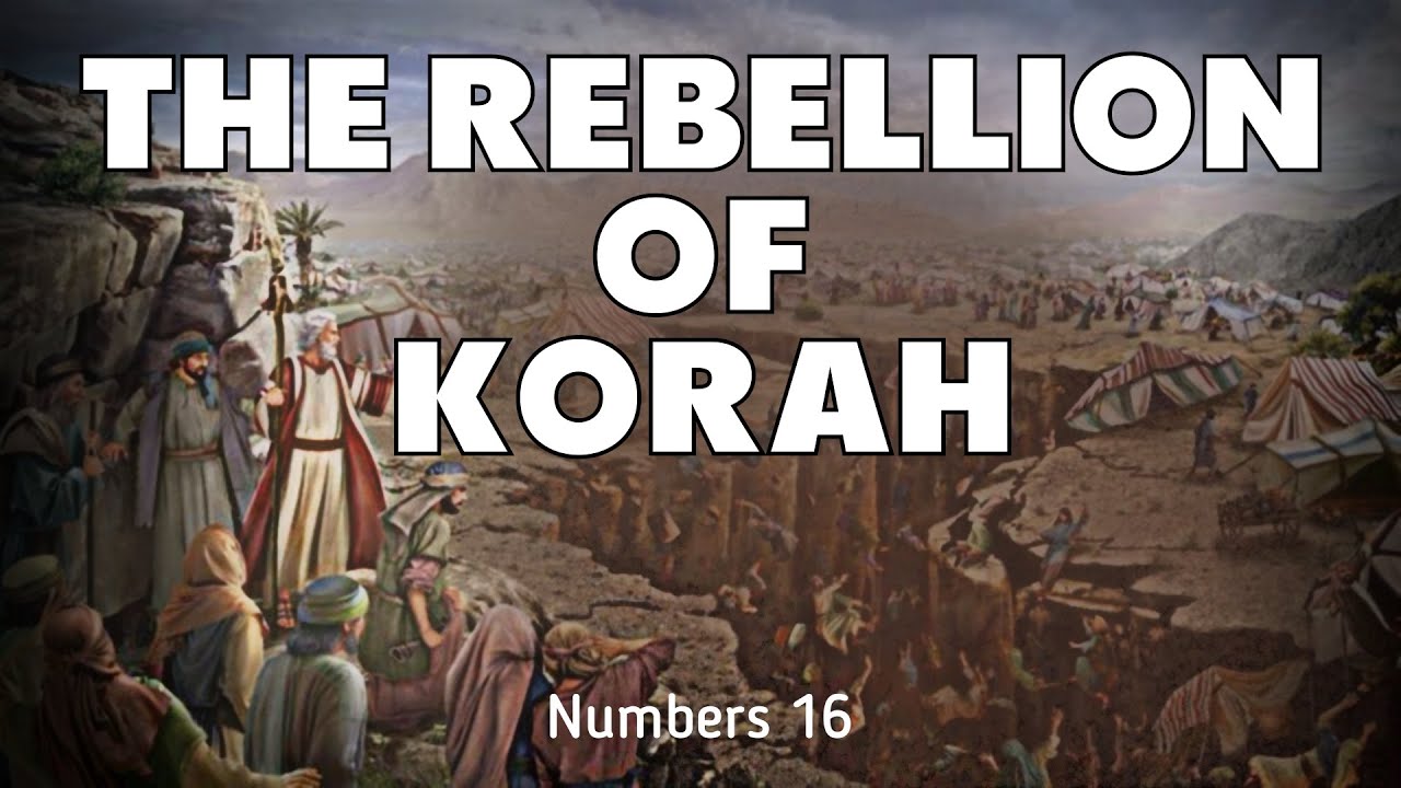 Bible Class The Rebellion of Korah - Num 16 - YouTube