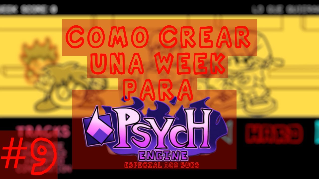 Psych Engine | Tutorial #9 Como crear una WEEK [Español] *Especial 300 ...