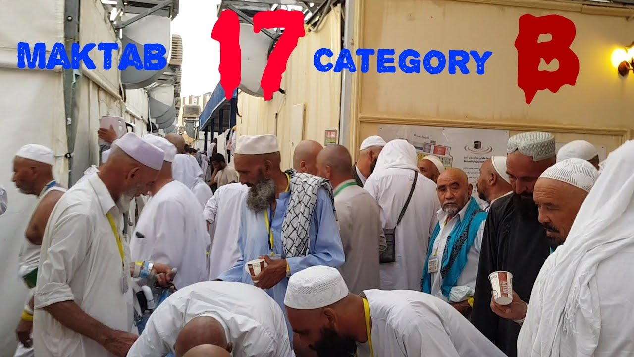 Maktab 17 Category ( B ) Mina Makkah - YouTube