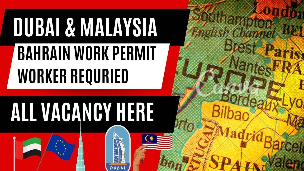 DUBAI MALAYSIA BAHRAIN WORK PERMIT PACKING HELPER TRADE WORKER REQURIED dubai-malaysia-bahrain-work-permit-packing-helper-trade-worker-requried