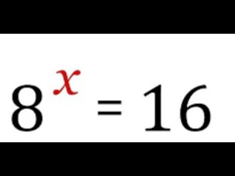 Simplify this simple Exponential equation 8^x=16 - YouTube