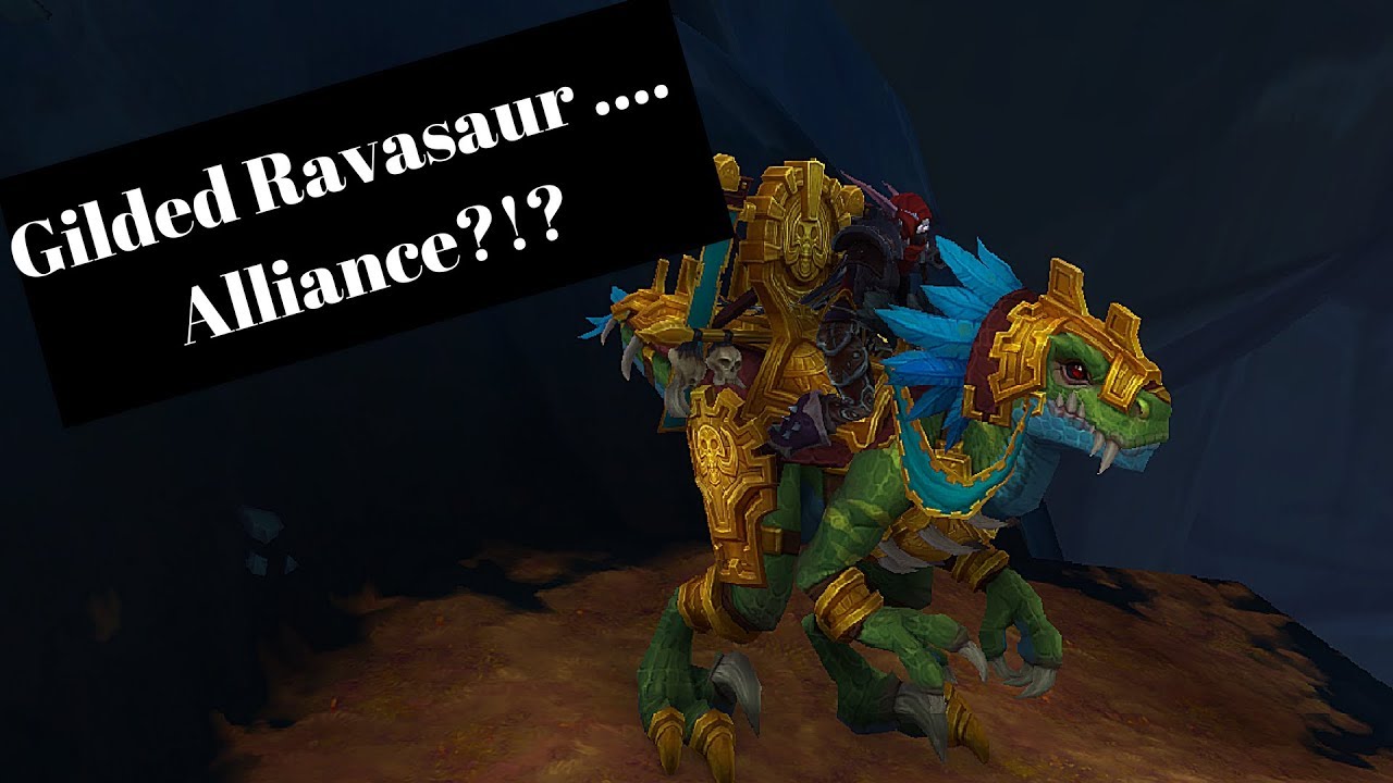 Gilded Ravasaur.. Alliance?!? - YouTube