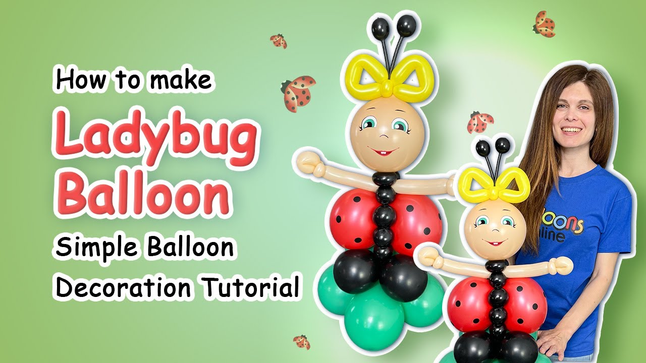 How to make Ladybug 🐞 Balloon | Simple Balloon Decoration Tutorial ...
