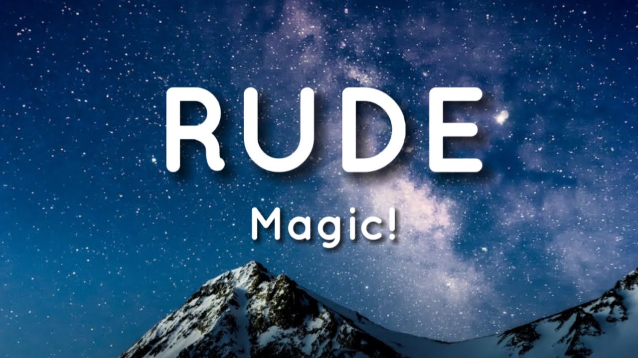 MAGIC! - Rude (lyrics) - YouTube