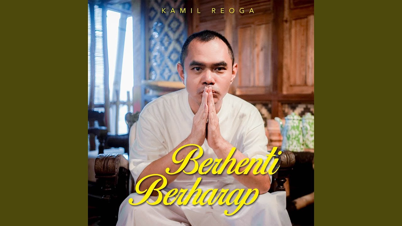 Berhenti Berharap - YouTube