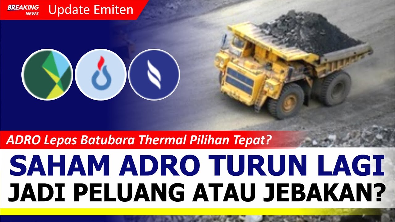 Berencana Spin Off, ADRO Dibuang Asing! Peluang Emas? Analisa PTBA INDY ...