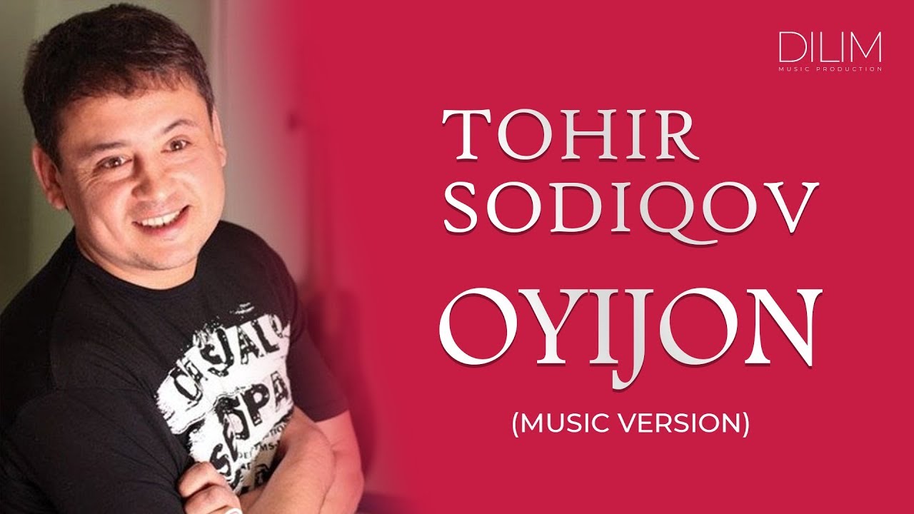 Tohir Sodiqov - Oyijon | Тохир Содиқов - Ойижон - YouTube
