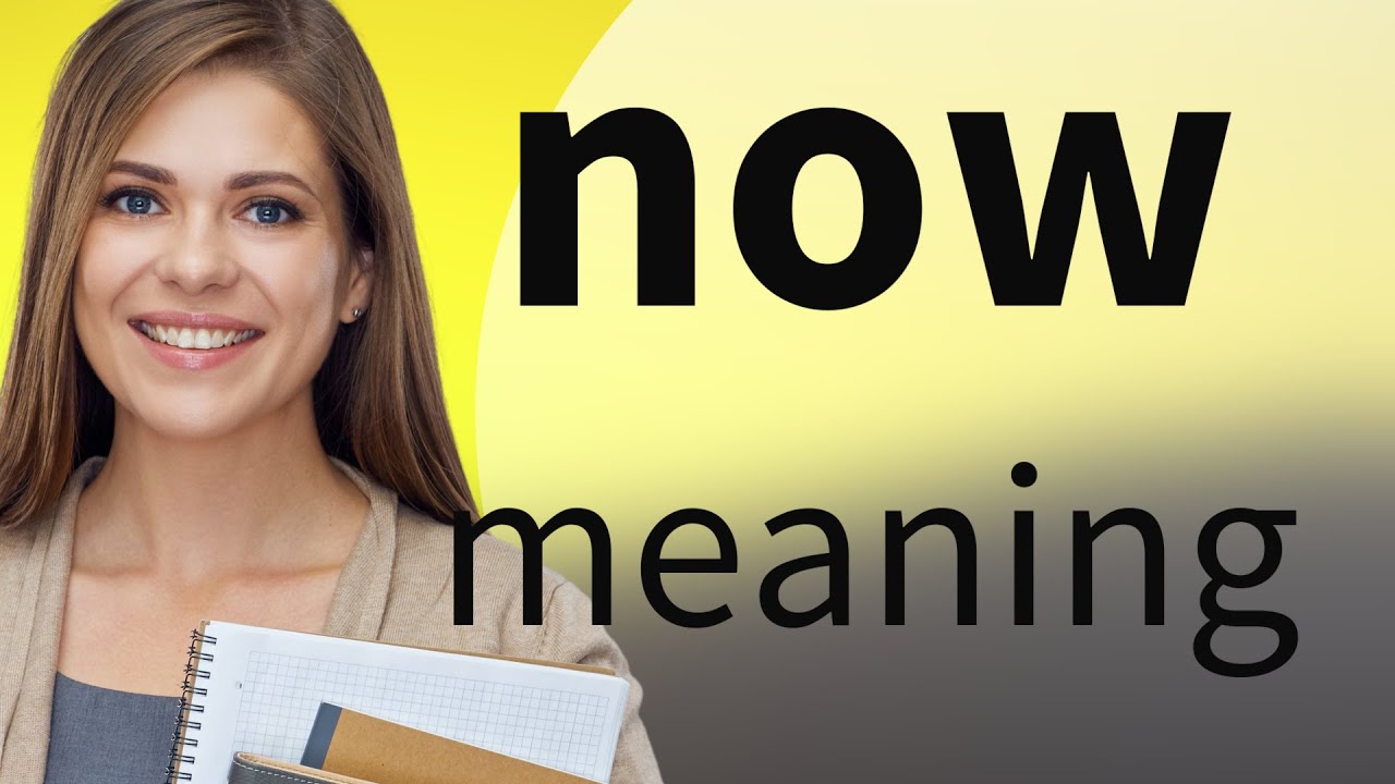 Now What Is NOW Definition YouTube now-what-is-now-definition-youtube