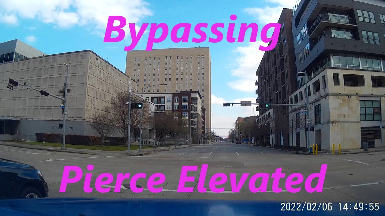 Bypassing Pierce Elevated through Downtown - From I-10 To I-45 S ...