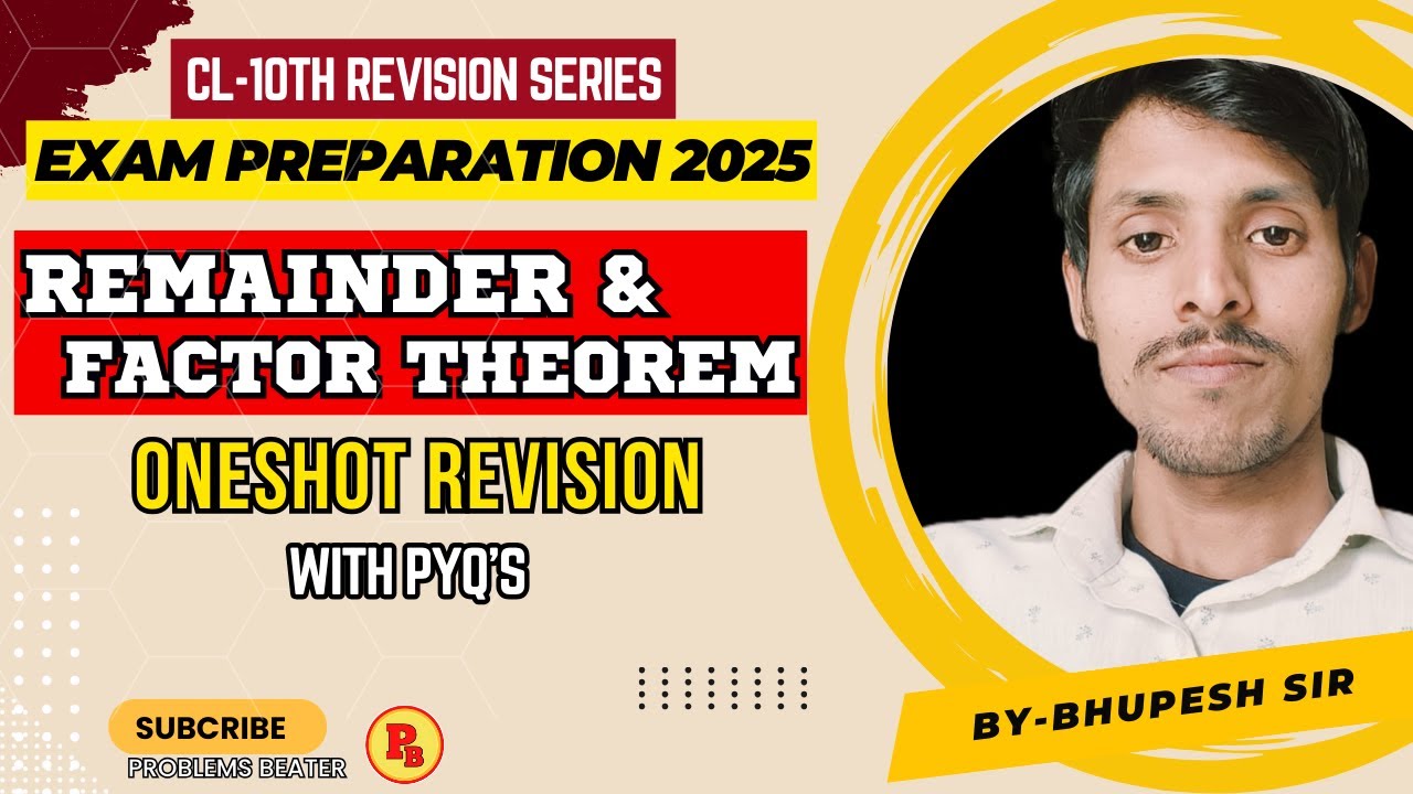 REMAINDER AND FACTOR THEOREM || FULL CONCEPT WITH PYQ'S|| EXAM ...
