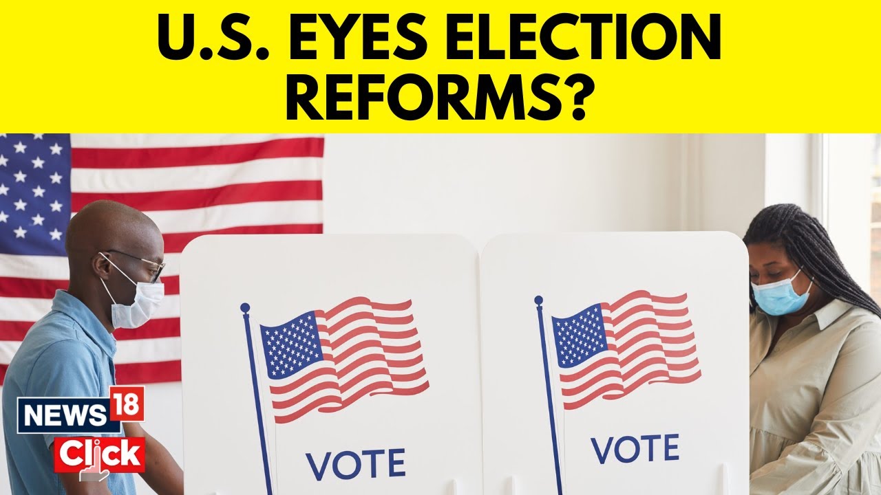 US Election | USA Congress To Discuss New Election Reform Policy | US ...