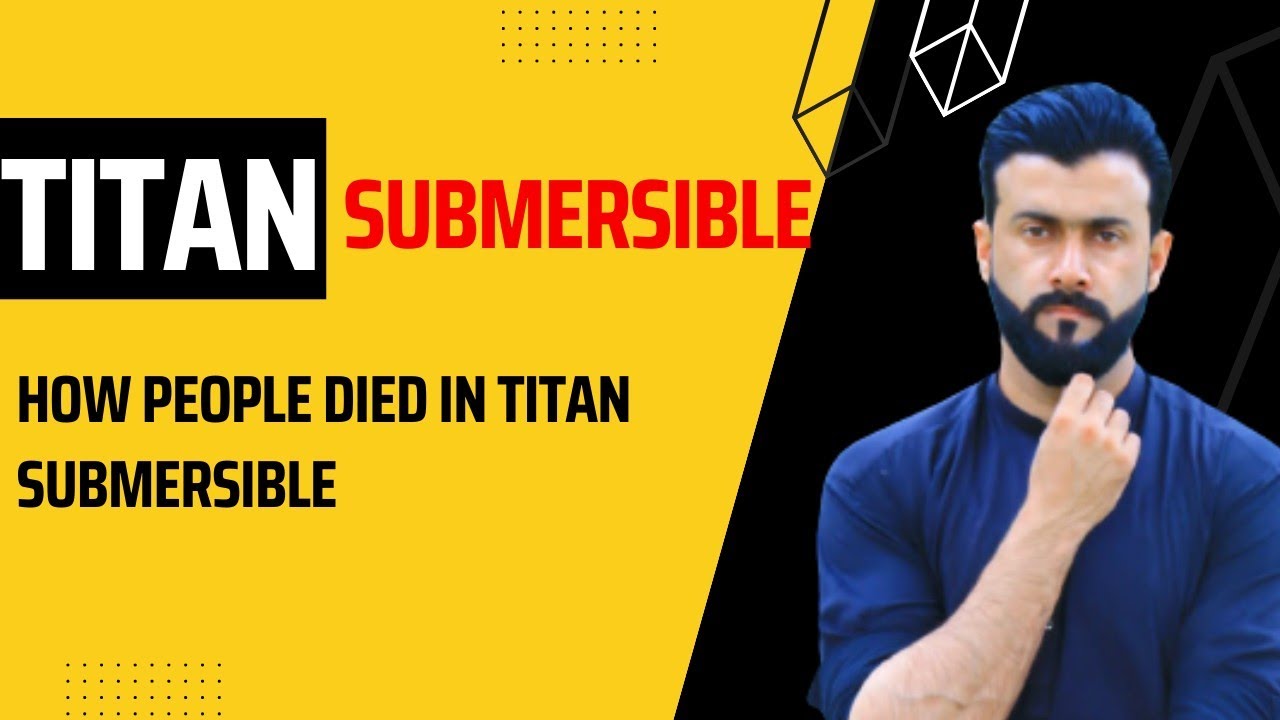 How People Died in Titan Submersible - Analysis by Tariq Pathan - YouTube