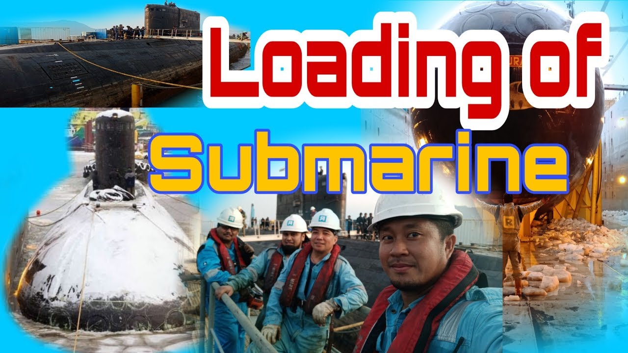 Actual loading of Submarine - YouTube