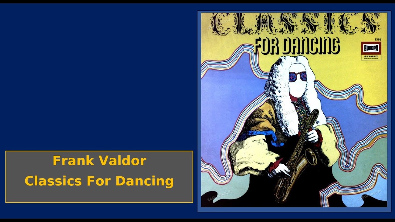 Frank Valdor - Classics For Dancing - Lp - YouTube