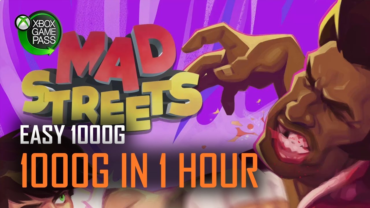 Mad Streets | All Achievements in 1 Hour Guide - [Xbox Game Pass ...