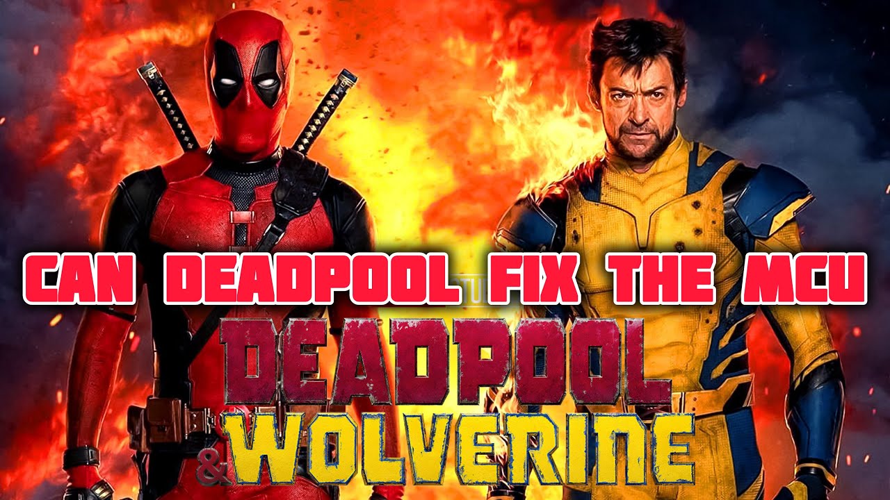 Can DEADPOOL Save The Marvel Cinematic Universe??? - YouTube