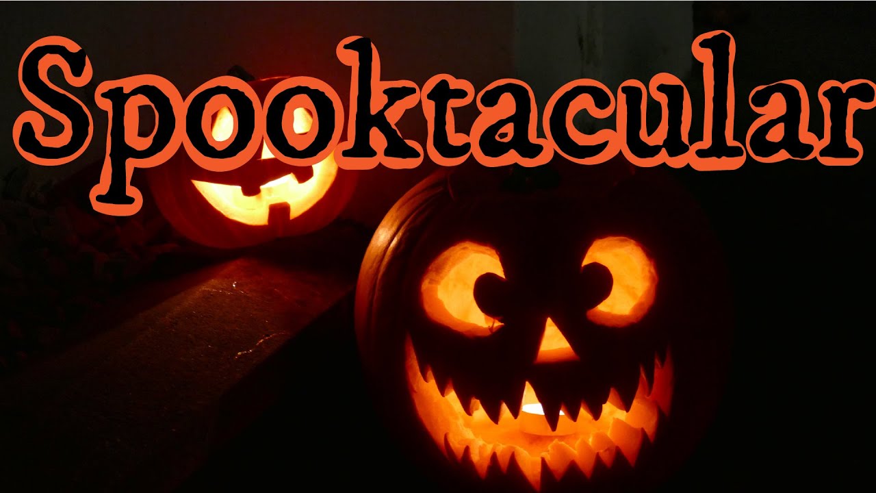 Spooktacular - YouTube