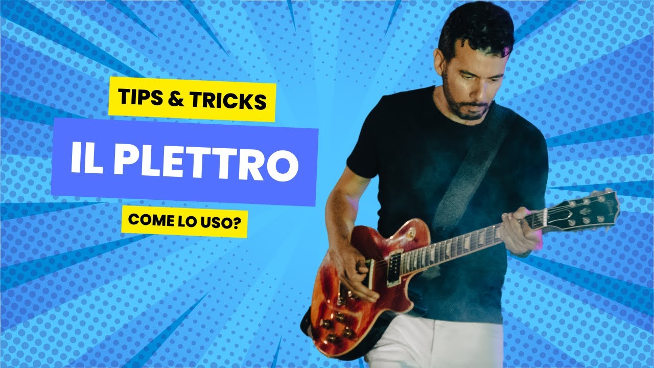 Come usare il plettro correttamente: tutorial completo - YouTube