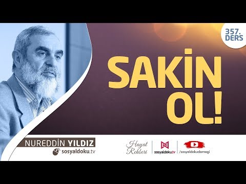 Sakin Ol! - Hayat Rehberi - Nureddin Yıldız