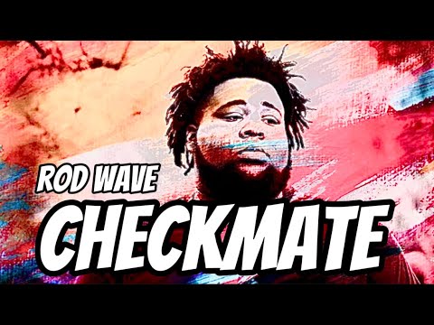 Rod Wave - Checkmate (Lyrics) - YouTube